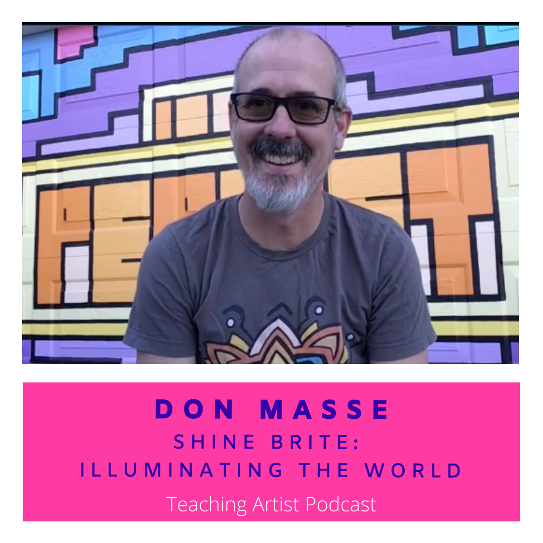Episode 47: Don Masse: Shine Brite: Illuminating the World - Teaching ...